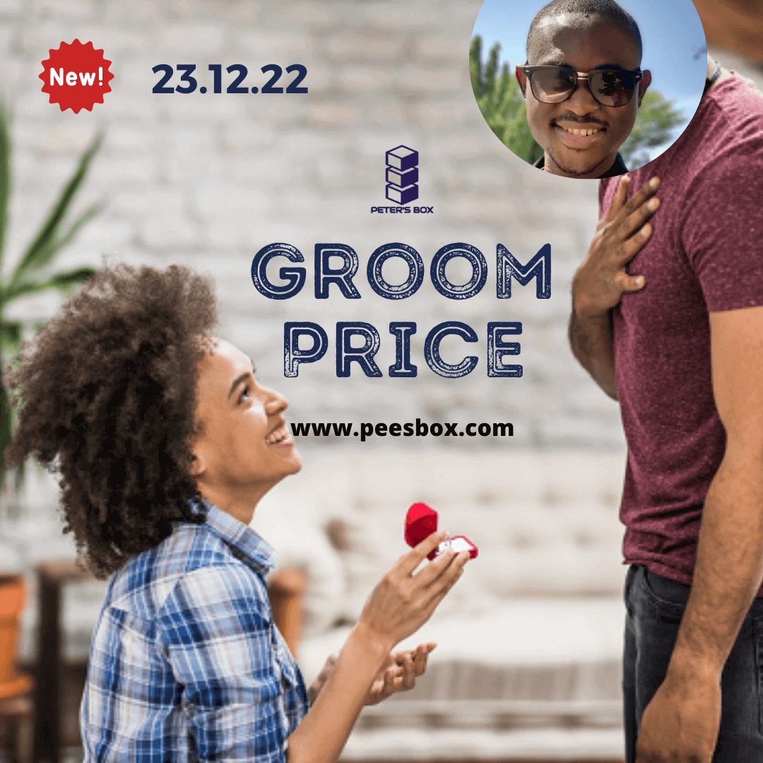 THE GROOM PRICE – THE RELEVANCE OF BRIDE PRICE - PETER'S BOX