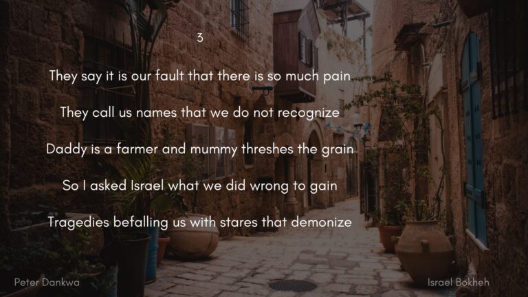 ISRAEL BOKHEH ISRAEL CRIES - A POEM BY PETER DANKWA